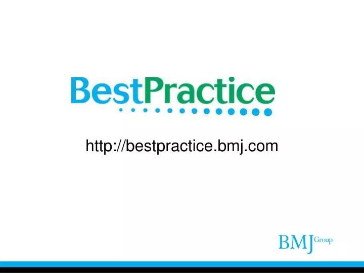 PPT - bestpractice.bmj PowerPoint Presentation, free download - ID:4456593