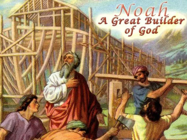 PPT - Noah was a man of faith PowerPoint Presentation, free download ...