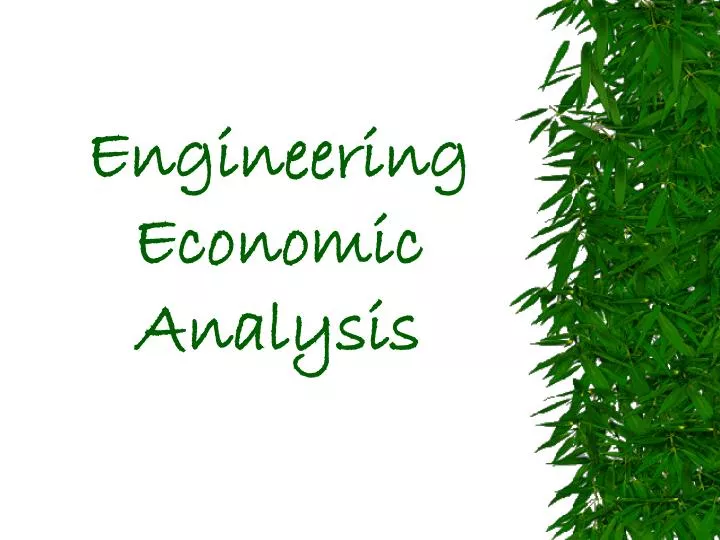 PPT - Engineering Economic Analysis PowerPoint Presentation, free ...