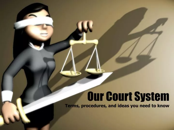 PPT - Our Court System PowerPoint Presentation, free download - ID:4457384