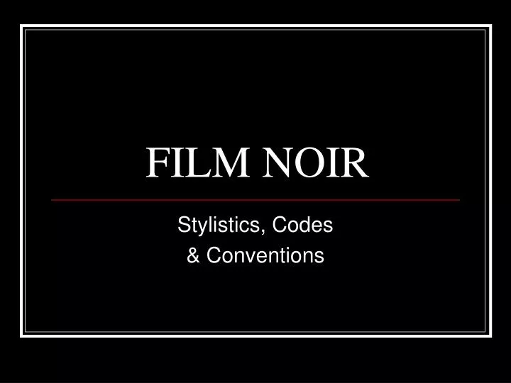 PPT - FILM NOIR PowerPoint Presentation, free download - ID:4458179