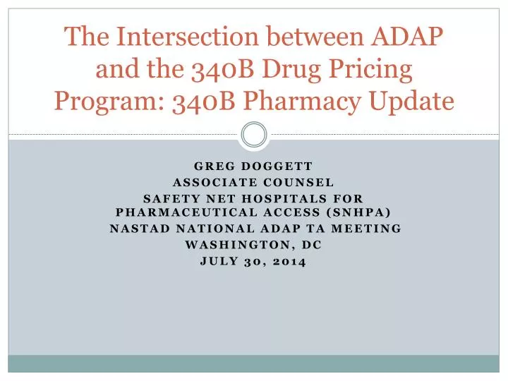 PPT - The Intersection between ADAP and the 340B Drug Pricing Program ...