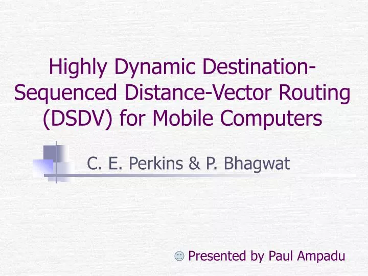 PPT - Highly Dynamic Destination-Sequenced Distance-Vector Routing ...