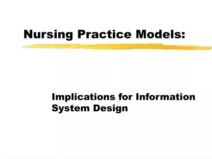 PPT - Nursing Practice Models: PowerPoint Presentation, free download ...