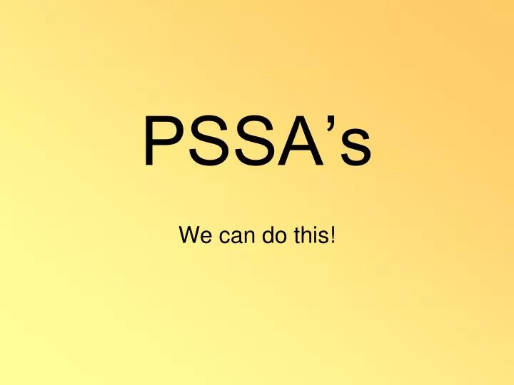 PPT - PSSA’s PowerPoint Presentation, free download - ID:4459034