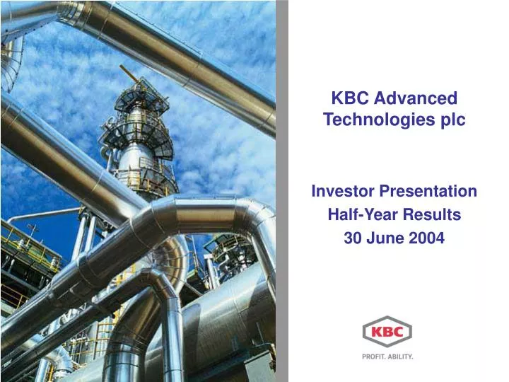 PPT - KBC Advanced Technologies plc PowerPoint Presentation, free ...