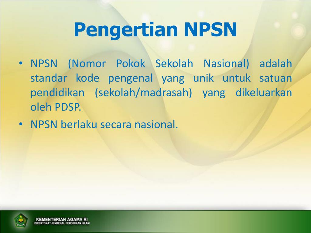 PPT - Mekanisme Pengajuan NPSN dan NISN Lembaga di Kementerian Agama ...