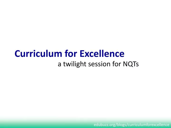 PPT - Curriculum for Excellence PowerPoint Presentation, free download ...
