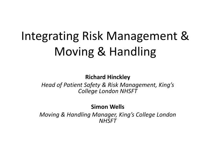 PPT - Integrating Risk Management & Moving & Handling PowerPoint ...