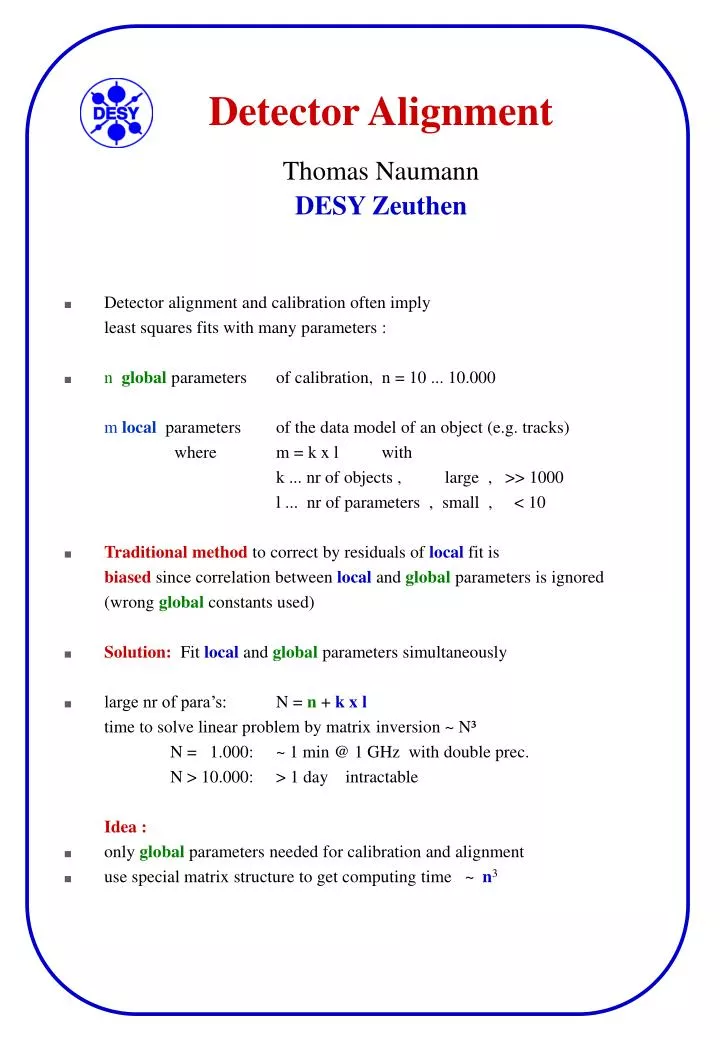 PPT - Detector Alignment Thomas Naumann DESY Zeuthen PowerPoint ...