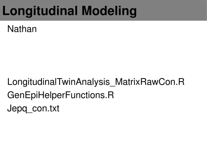 PPT - Longitudinal Modeling PowerPoint Presentation, free download - ID ...