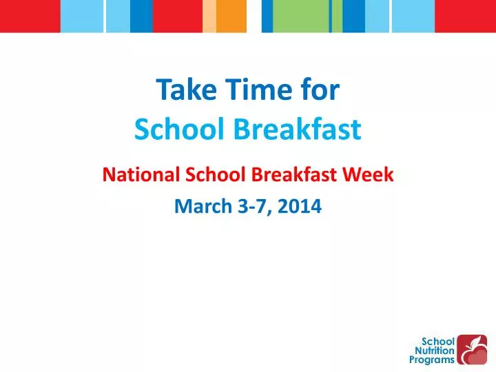 PPT - Take Time for School Breakfast PowerPoint Presentation, free ...