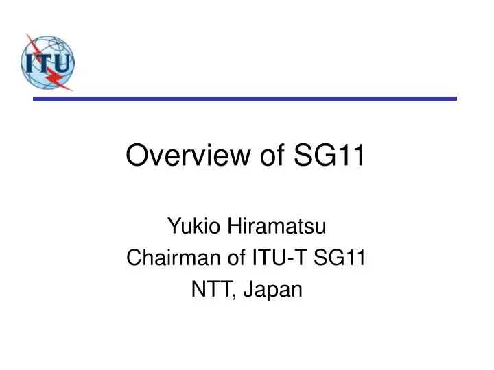 PPT - Overview of SG11 PowerPoint Presentation, free download - ID:4464253