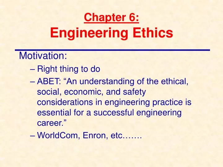 PPT - Chapter 6: Engineering Ethics PowerPoint Presentation, free ...