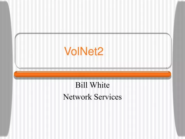 PPT - VolNet2 PowerPoint Presentation, free download - ID:4465411