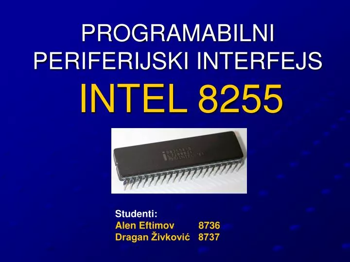 PPT - PROGRAMABILNI PERIFERIJSKI INTERFEJS INTEL 8255 PowerPoint ...
