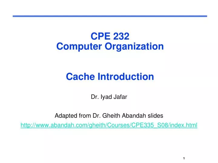 PPT - CPE 232 Computer Organization Cache Introduction PowerPoint ...
