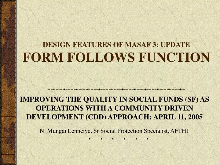 PPT - DESIGN FEATURES OF MASAF 3: UPDATE FORM FOLLOWS FUNCTION ...
