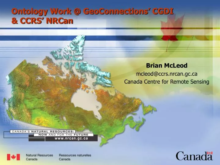 PPT - Ontology Work @ GeoConnections’ CGDI & CCRS’ NRCan PowerPoint ...