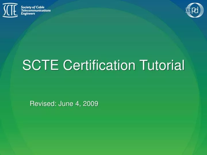 PPT - SCTE Certification Tutorial PowerPoint Presentation, free ...