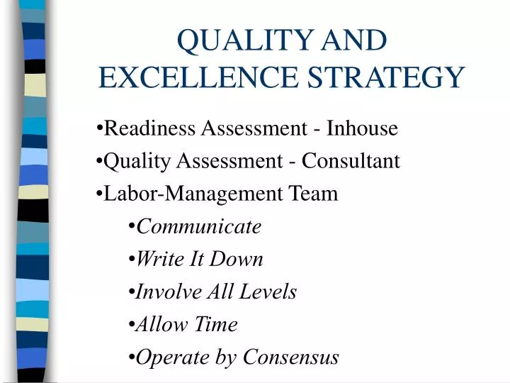 PPT - QUALITY AND EXCELLENCE STRATEGY PowerPoint Presentation, free ...
