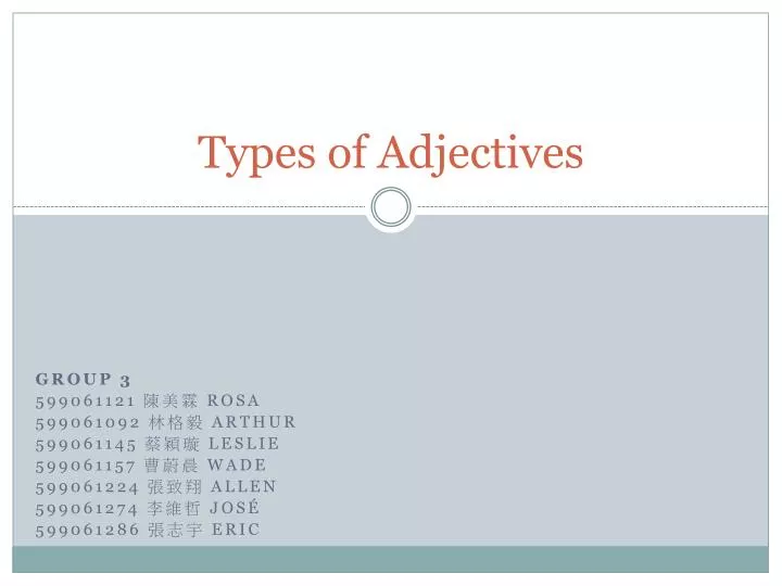 PPT - Types of Adjectives PowerPoint Presentation, free download - ID ...