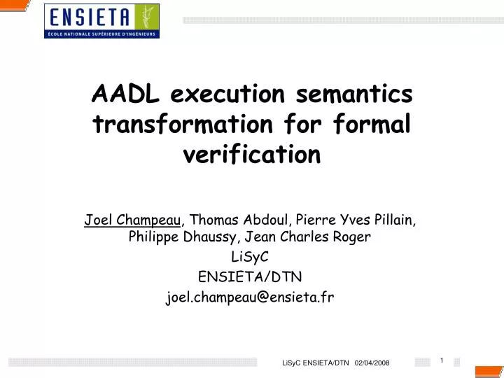 PPT - AADL execution semantics transformation for formal verification ... PPT - AADL execution semantics transformation for formal verification ...