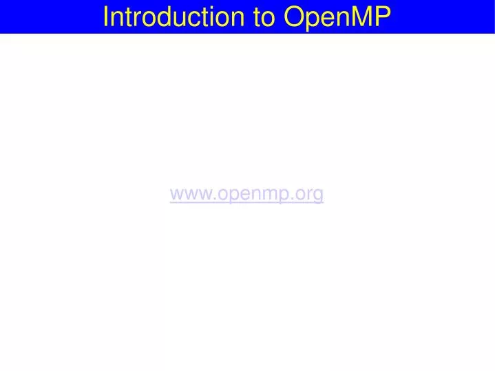 Ppt Introduction To Openmp Powerpoint Presentation Free Download 9559