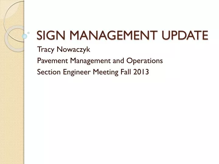 PPT - SIGN MANAGEMENT UPDATE PowerPoint Presentation, free download ...