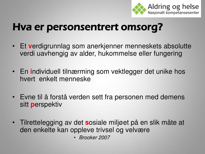 PPT - God helse og livskvalitet for personer med demens – sykepleierens ...