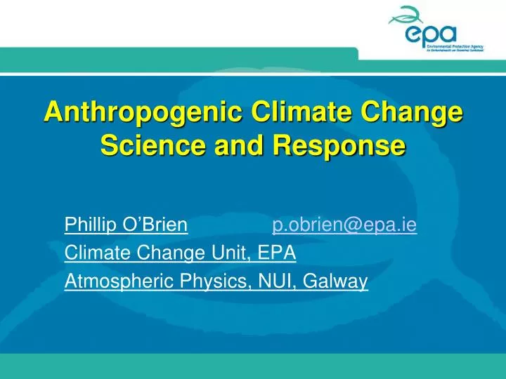 PPT - Anthropogenic Climate Change Science and Response PowerPoint ...