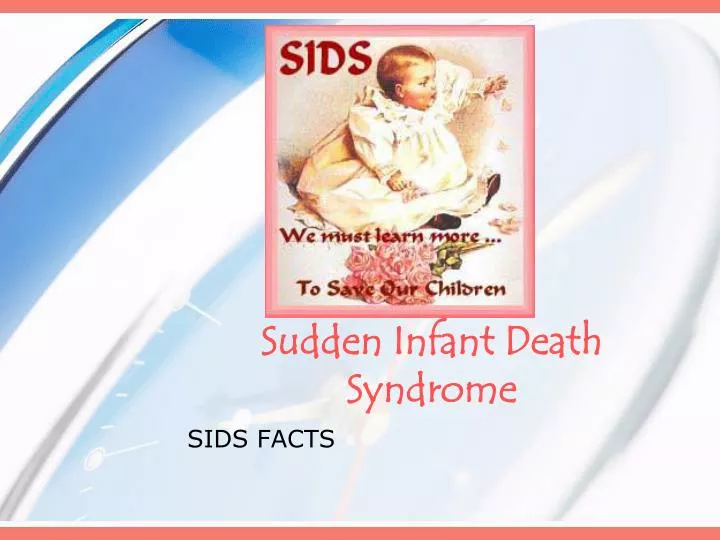 PPT - Sudden Infant Death Syndrome PowerPoint Presentation, free ...