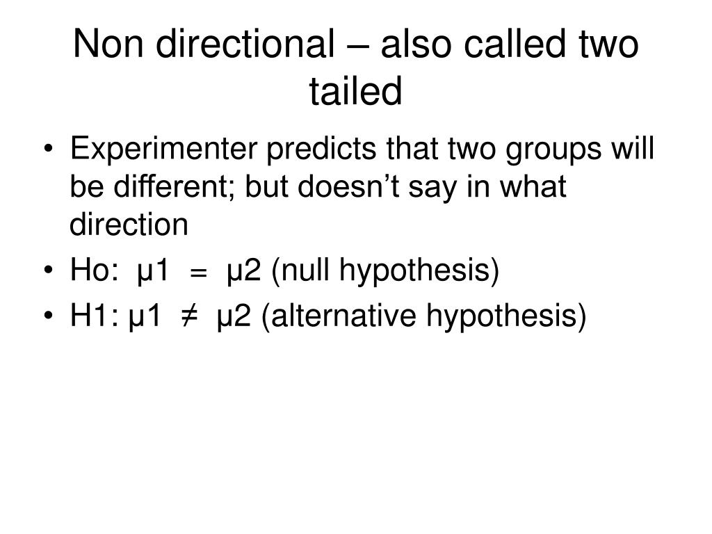PPT - Differentiating between directional and non-directional ... PPT - Differentiating between directional and non-directional ...