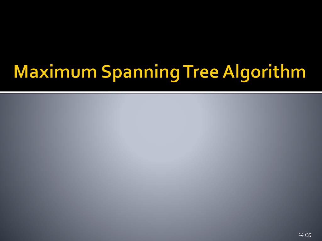Ppt Non Projective Dependency Parsing Using Spanning Tree Algorithm Powerpoint Presentation