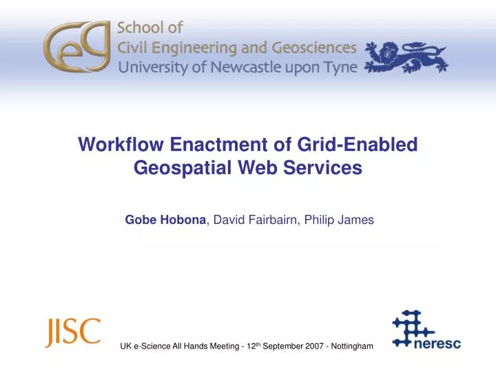 Ppt Workflow Enactment Of Grid Enabled Geospatial Web Services Powerpoint Presentation Id