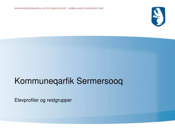 PPT - Kommuneqarfik Sermersooq PowerPoint Presentation, free download ...
