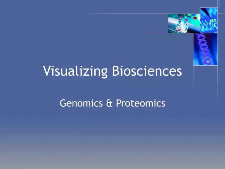 PPT - Visualizing Biosciences PowerPoint Presentation, free download - ID:4475253