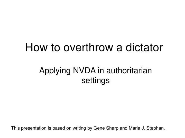 PPT - How to overthrow a dictator PowerPoint Presentation, free ...