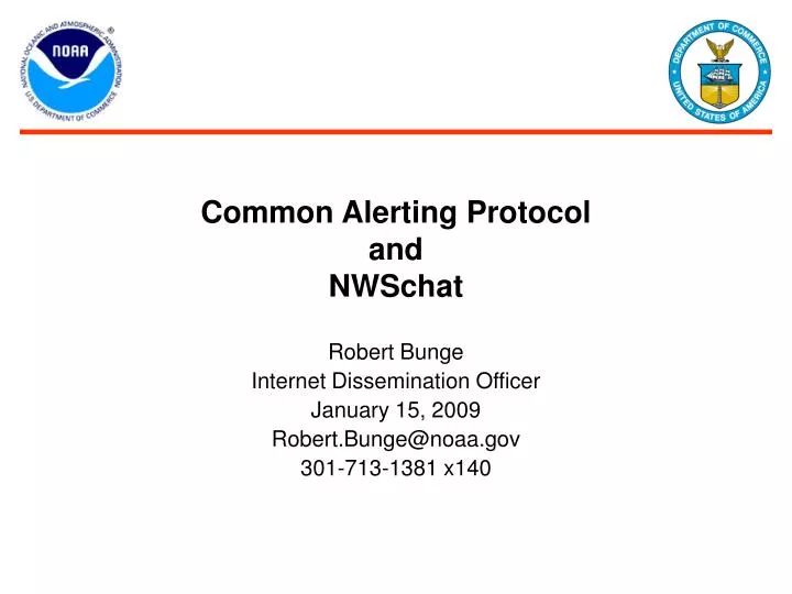 PPT - Common Alerting Protocol and NWSchat PowerPoint Presentation ...