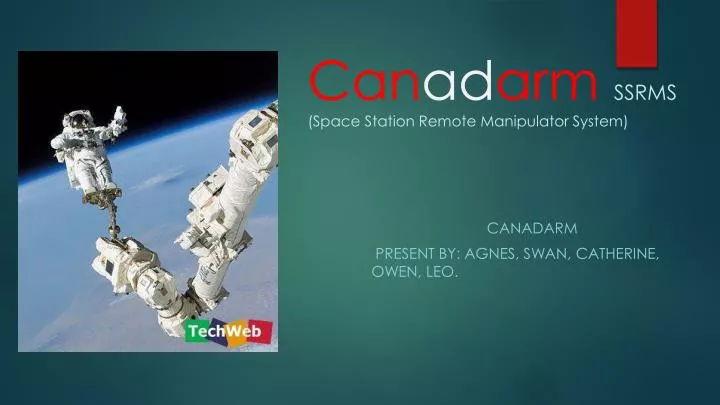 PPT - Can ad arm SSRMS (Space Station Remote Manipulator System ...