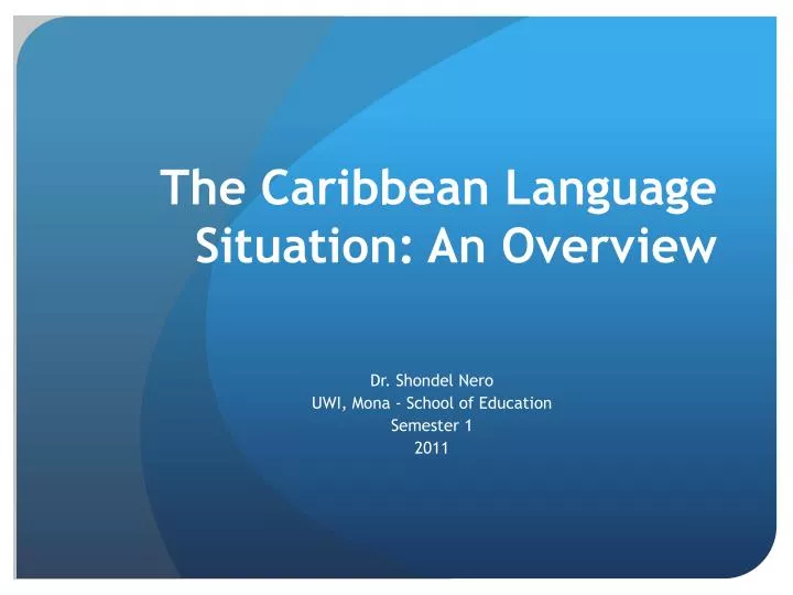 PPT - The Caribbean Language Situation: An Overview PowerPoint ...