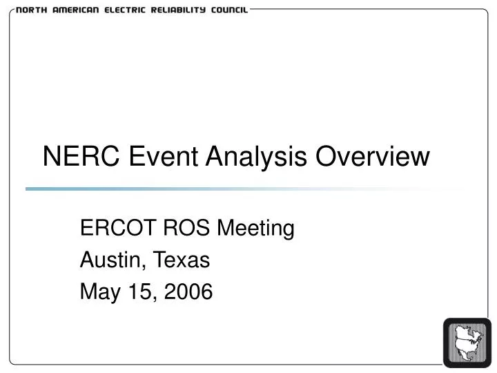 PPT - NERC Event Analysis Overview PowerPoint Presentation, free download - ID:4478183