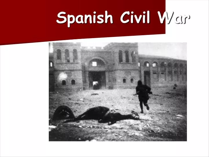 PPT - Spanish Civil War PowerPoint Presentation, free download - ID:4478596