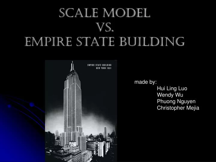 PPT - Scale model vs. Empire State Building PowerPoint Presentation ...