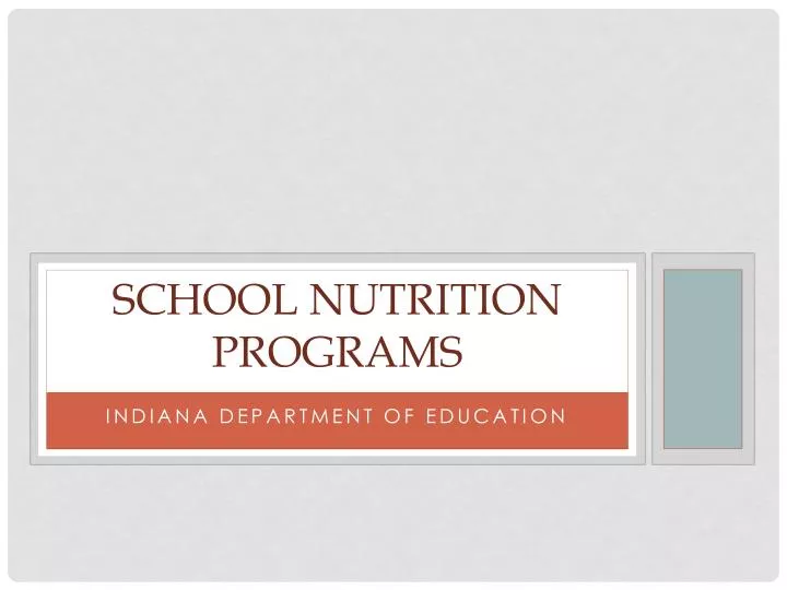 PPT - School Nutrition Programs PowerPoint Presentation, free download ...