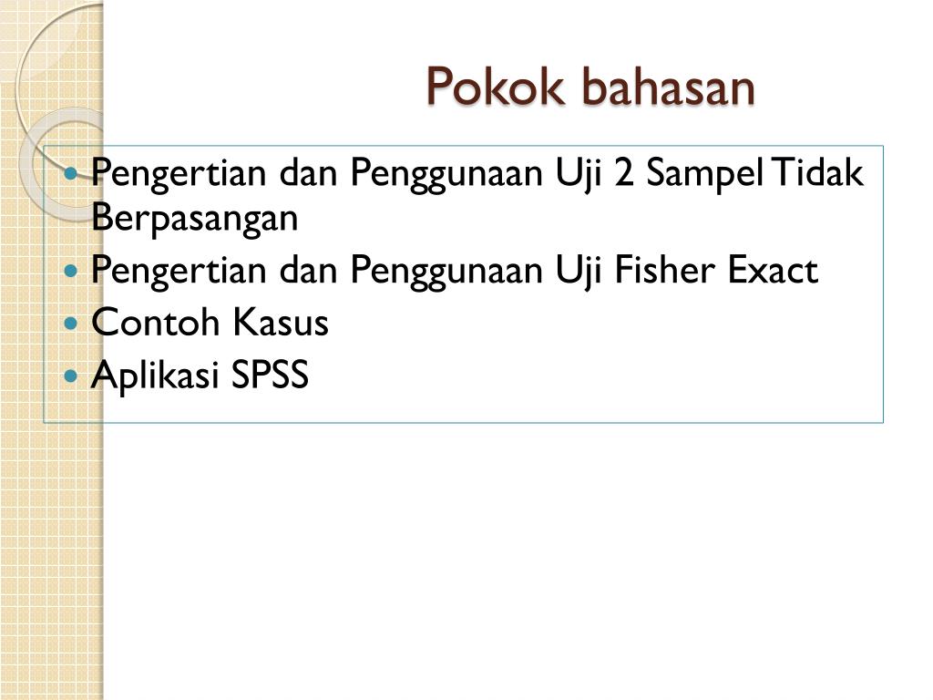 PPT - Uji 2 Sampel Tidak Berpasangan Bag 4a ( Uji Fisher Exact ...