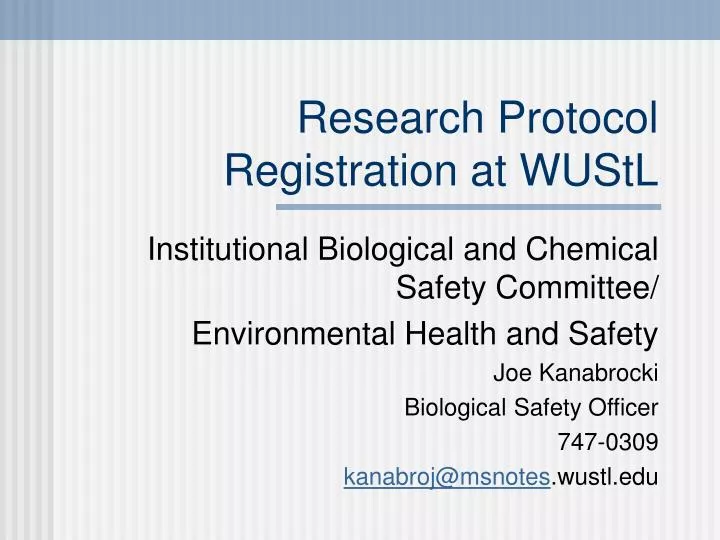 PPT - Research Protocol Registration at WUStL PowerPoint Presentation ...