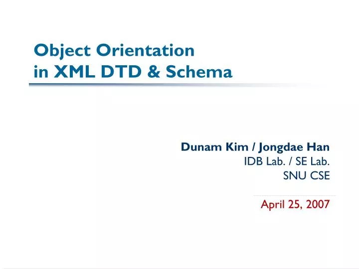 PPT - Object Orientation in XML DTD & Schema PowerPoint Presentation ...