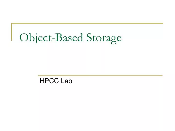 PPT - Object-Based Storage PowerPoint Presentation, free download - ID ...