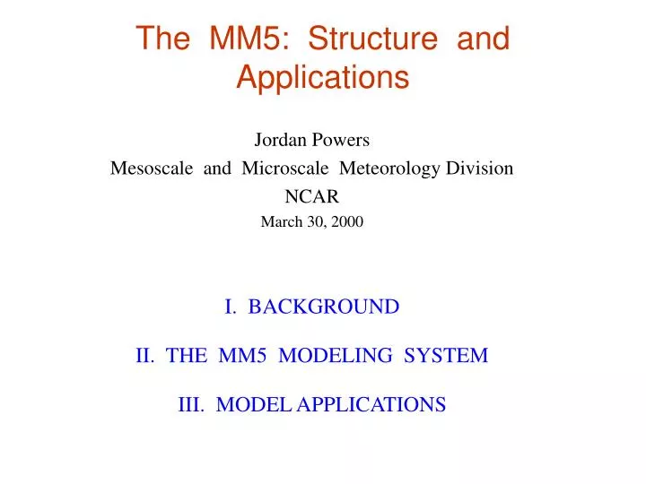 PPT - The MM5: Structure and Applications PowerPoint Presentation, free ...